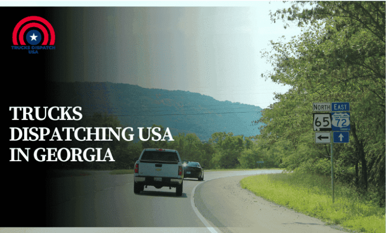 Truck Dispatching in Georgia | trucksdispatchusa.com