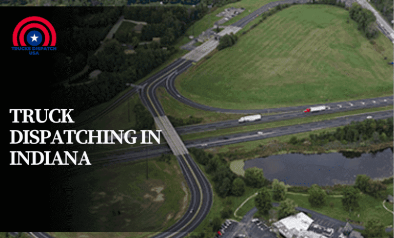 Truck Dispatching in Indiana | trucksdispatchusa.com