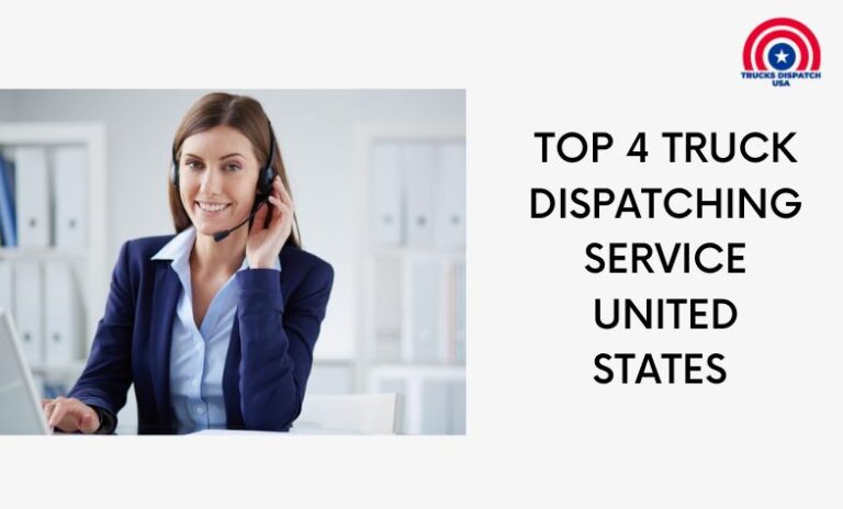 Top 4 Truck Dispatching Service United States | trucksdispatchusa