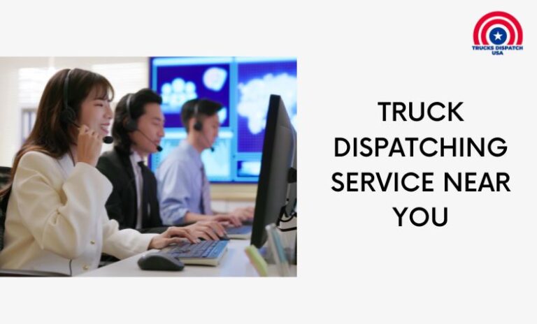 Truck Dispatching Service Near You | trucksdispatchusa.com