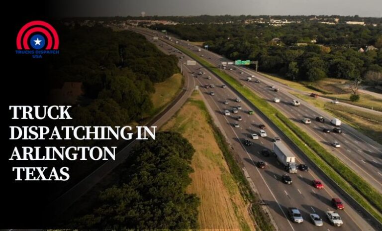 Truck Dispatching in Arlington Texas | trucksdispatchusa.com
