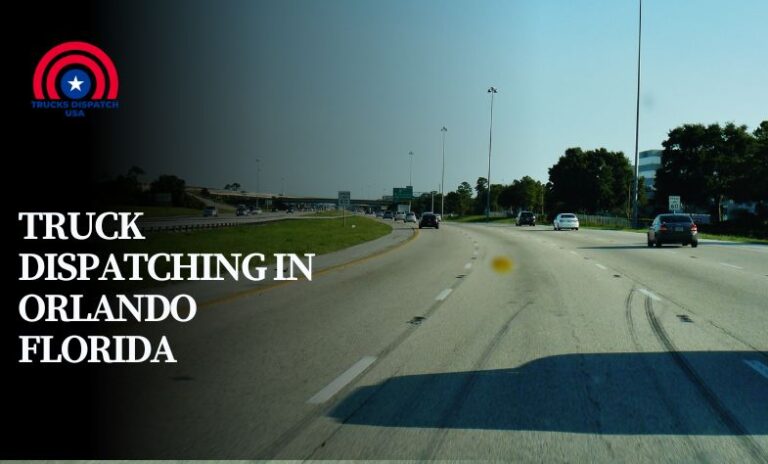 Truck Dispatching in Orlando Florida | trucksdispatchusa.com
