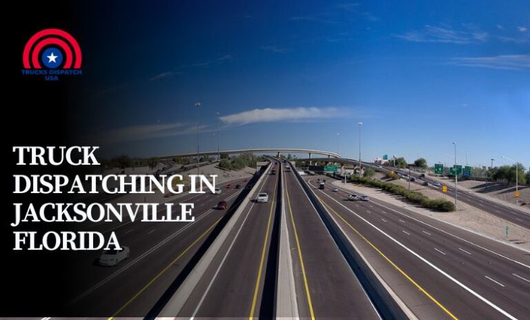 Truck Dispatching in Jacksonville Florida | trucksdispatchusa.com