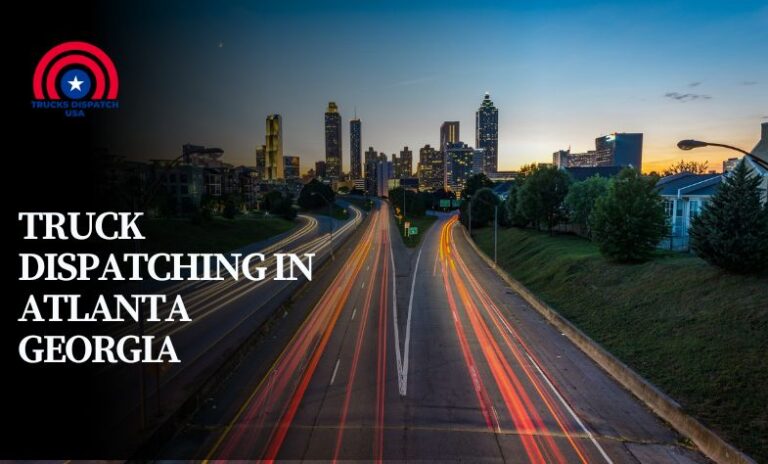 Truck Dispatching in Atlanta Georgia | trucksdispatchusa.com