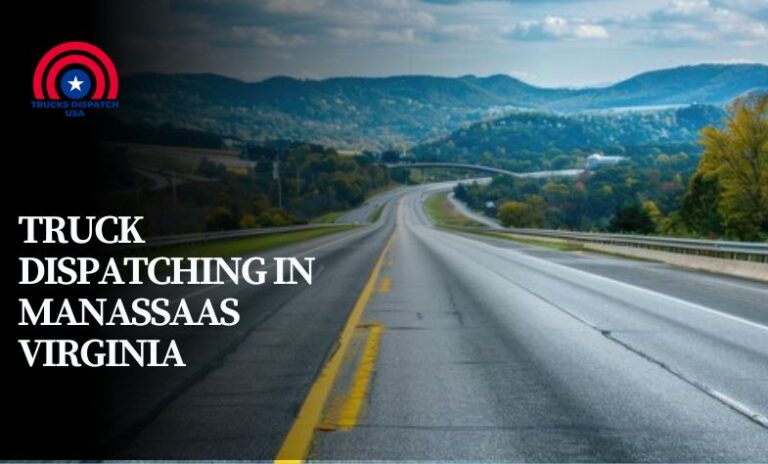 Truck Dispatching in Manassas Virginia | trucksdispatchusa.com